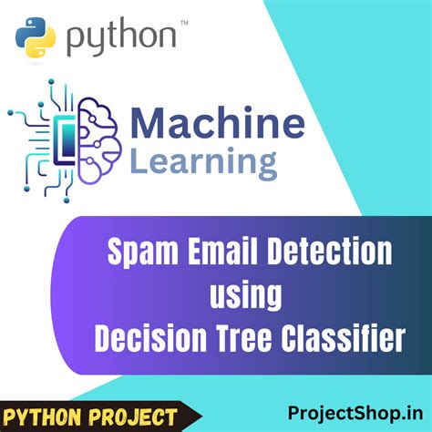 Spam Email Detection Using Decision Tree Classifier With Source Code Machine Learning
