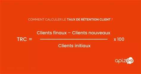Taux De Rétention Client Formule Comment Laméliorer