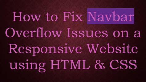 How To Fix Navbar Overflow Issues On A Responsive Website Using Html And Css Youtube