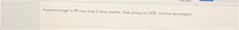 Solved A Positive Integer Is 30 ﻿more Than 2 ﻿times Another