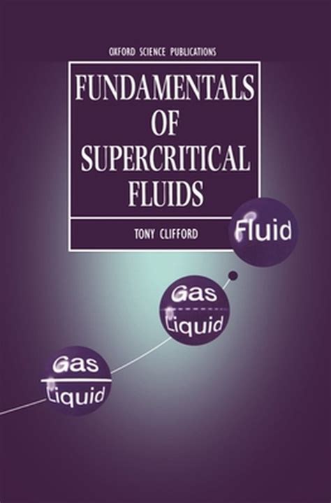 Fundamentals Of Supercritical Fluids 9780198501374 Tony Clifford Boeken