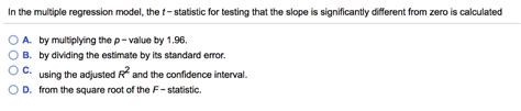 Solved In The Multiple Regression Model The T Statistic