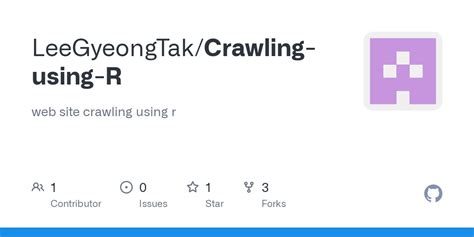 GitHub LeeGyeongTak Crawling Using R Web Site Crawling Using R