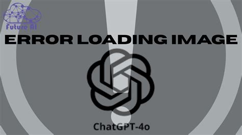 Fix Error Loading Image Chatgpt Quick Guide 2025