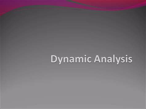 Dynamic Analysis In Software Testing Ppt