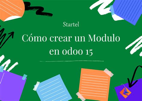 Como crear un módulo en odoo 15 startel