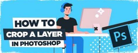 How To Crop A Layer In Photoshop UPDATED