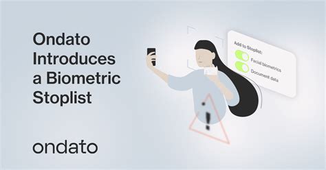 Ondato Introduces A Biometric Stoplist Ondato