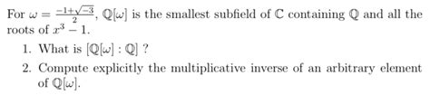 Solved For ω Q ω is the smallest subfield of C Chegg