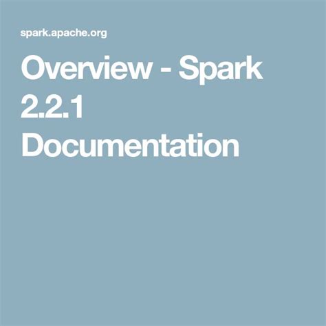 Overview Spark 221 Documentation Apache Spark Spark Documents