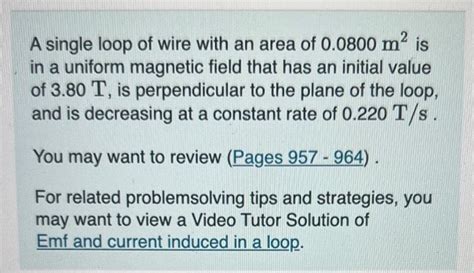 solved a single loop of wire with an area of 0 0800 m2 is in