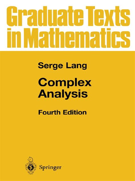 Graduate Texts In Mathematics 103 Serge Lang Complex Analysis Springer 2003 Pdf Power