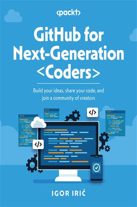 Github For Next Generation Coders By Igor Irić Ebook