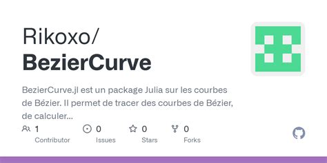 Github Rikoxobeziercurve Beziercurvejl Est Un Package Julia Sur