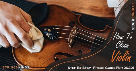 How To Clean Violin Step By Step Best Guide For 2023