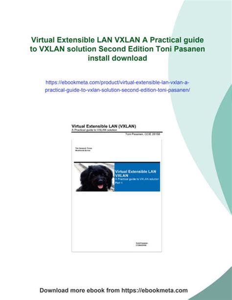 Virtual Extensible Lan Vxlan A Practical Guide To Vxlan Solution Second Edition Toni Pasanen Pdf