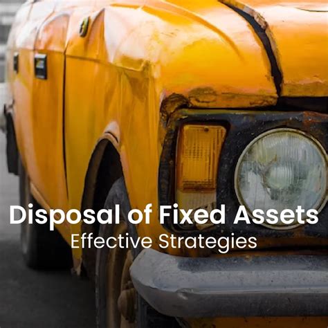 Disposal Of Fixed Assets Effective Strategies Tag Samurai
