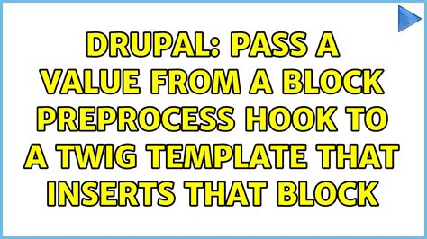 drupal pass a value from a block preprocess hook to a twig template