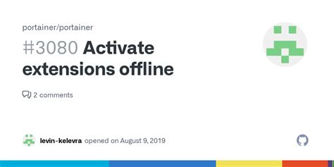 Activate Extensions Offline · Issue 3080 · Portainerportainer · Github