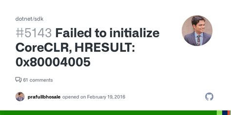 Failed To Initialize Coreclr Hresult 0x80004005 · Issue 5143