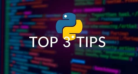 Top 3 Python Tips I Wish I Knew Sooner Python In Plain English