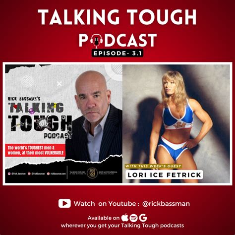 Episode 1 With Lori Ice Fetrick And Talking Tough Podcast Rick Bassman