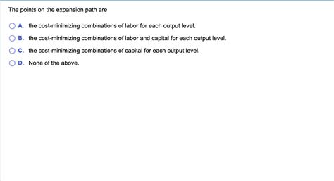 Solved The Points On The Expansion Path Are A The