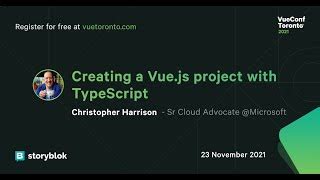 Creating A Vue Js Project With TypeScript By Christopher Harrison VueConf Toronto 2021