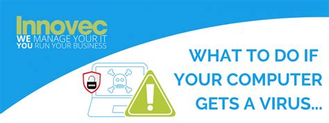 What To Do If You Get A Computer Virus Download Our Free Guide