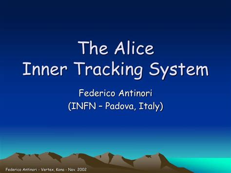 Ppt The Alice Inner Tracking System Powerpoint Presentation Free