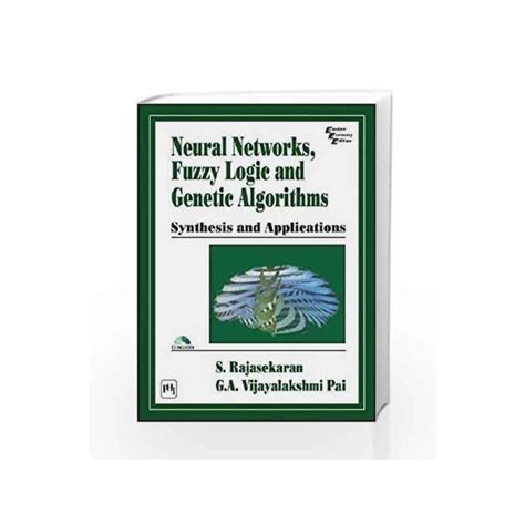 Neural Networks Fuzzy Logic And Genetic Algorithms Synthesis And