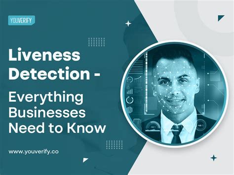 liveness detection everything businesses need to know