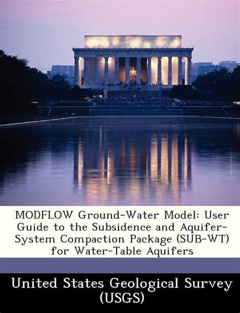 Modflow Ground Water Model User Guide To The Subsidence And Aquifer