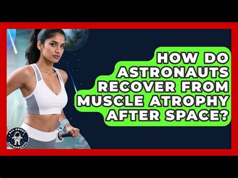 Astronaut Muscle Atrophy On Earth