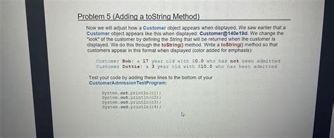 Solved Problem 5 Adding A Tostring Methodnow We Will