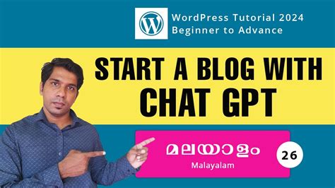 How To Start A Wordpress Blog Using Chatgpt In 2024 Malayalam Tutorial Youtube