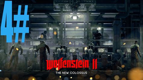 WOLFENSTEIN 2 THE NEW COLOSSUS Walkthrough Gameplay Part 4 - Prologue (Wolfenstein II #gaming ...