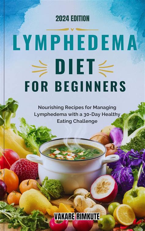 Lymphedema Diet For Beginners Nourishing Recipes For