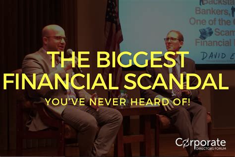 Biggest Financial Scandal Youve Never Heard Of Corporate Directors
