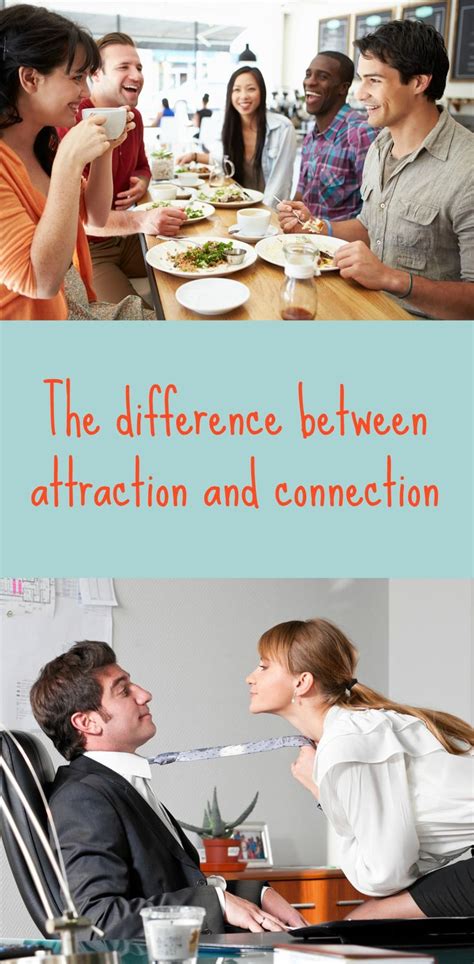 The Difference Between Attraction And Connection Relationship Issues
