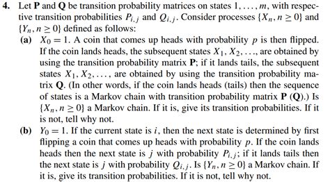 Solved Let P And Q Be Transition Probability Matrices On Chegg