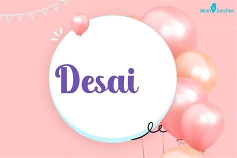 Explore Desai Name Guide Meaning Pronunciation And Popularity