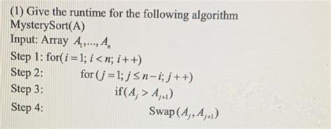 Solved 1 Give The Runtime For The Following Algorithm