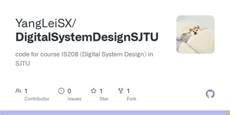 Github Yangleisxdigitalsystemdesignsjtu Code For Course Is208 Digital System Design In Sjtu