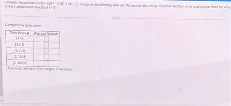 Solved Consider The Position Function S T −4 9t2 31t 25