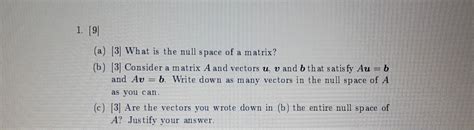 Solved A What Is The Null Space Of A Matrix B Chegg