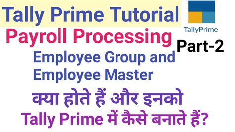 How to create Employee Group and Master for payroll in Tally Prime ...