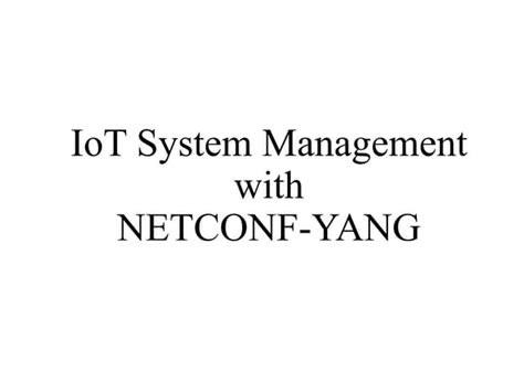 Io T System Management With Pptx Internet Computing