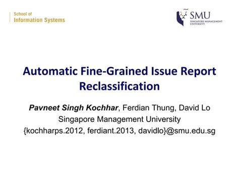automatic fine grained issue report reclassification ppt