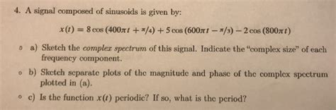 solved 4 a signal composed of sinusoids is given by t